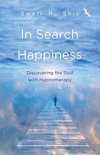 In Search of Happiness by Swati Shiv | Goodreads