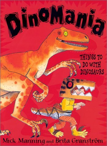 Dinomania by Mick Manning | Goodreads