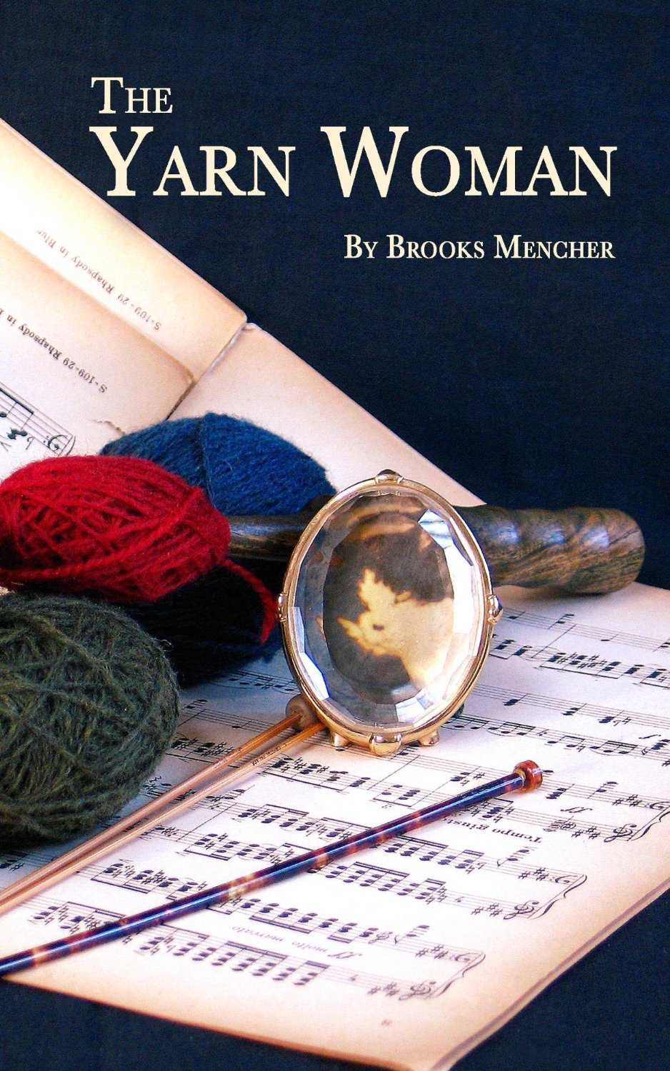 The Yarn Woman (Yarn Woman Mystery #1) by Brooks Mencher | Goodreads