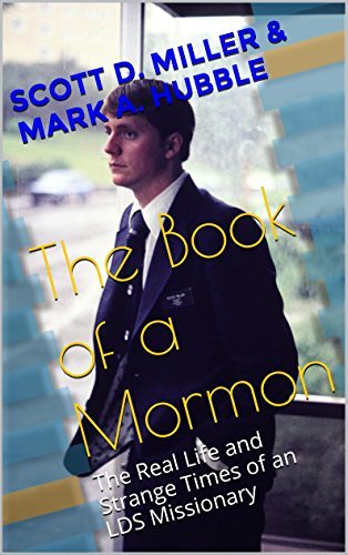 The Book of a Mormon: The Real Life and Strange Times of an LDS ...