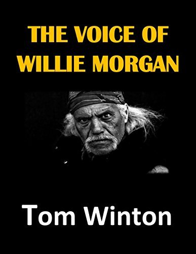 The Voice of Willie Morgan by Tom Winton | Goodreads