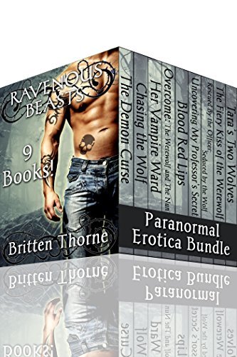 Ravenous Beasts: Paranormal Erotica Bundle by Britten Thorne | Goodreads