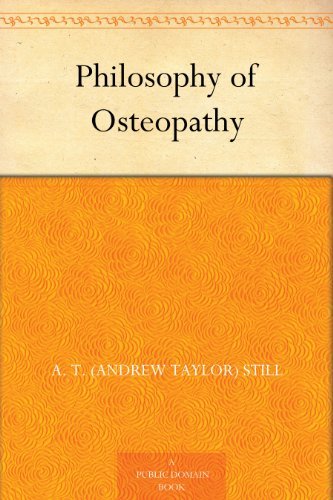 Philosophy of Osteopathy by Andrew Taylor Still | Goodreads