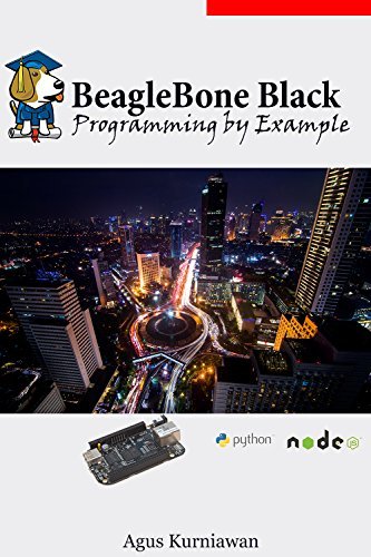 BeagleBone Black Programming by Example by Agus Kurniawan | Goodreads
