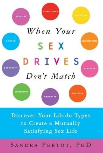 When Your Sex Drives Don't Match: Discover Your Libido Types to Create ...