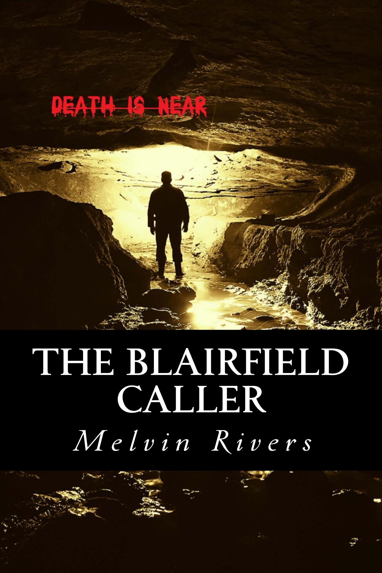 The Blairfield Caller by Melvin Rivers | Goodreads