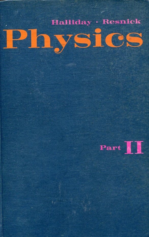 Physics, Part II by Robert Resnick | Goodreads
