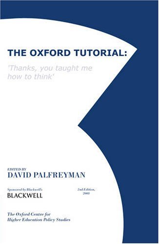 The Oxford Tutorial by David Palfreyman | Goodreads
