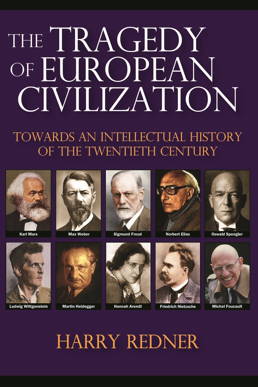 The Tragedy of European Civilization: Towards an Intellectual History ...