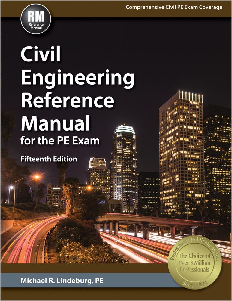Civil Engineering Reference Manual for the PE Exam, 15th Ed by Michael ...