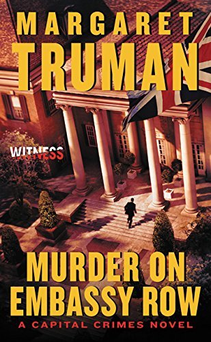 Murder on Embassy Row: A Capital Crimes Novel by Margaret Truman ...