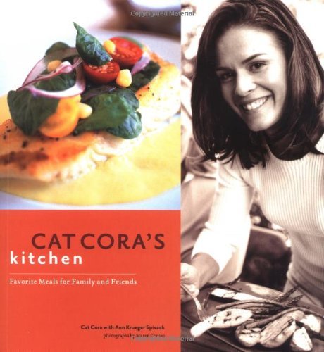 Cat Cora's Kitchen: Favorite Meals for Family and Friends by Cat Cora ...