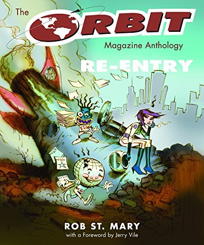 The Orbit Magazine Anthology: Re-Entry by Robert St. Mary | Goodreads