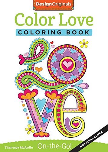 Color Love Coloring Book: Perfectly Portable Pages (On-the-Go Coloring ...