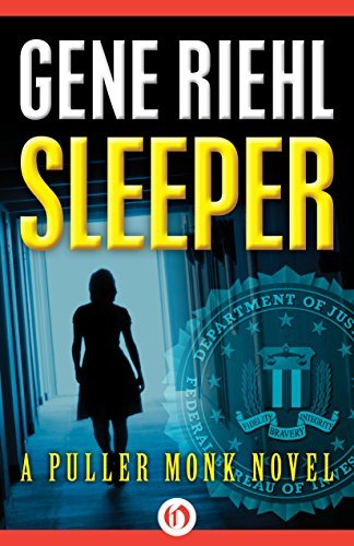 Sleeper (The Puller Monk Novels Book 2) by Gene Riehl | Goodreads