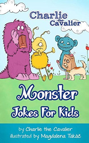 Monster Jokes for Kids by Charlie The Cavalier | Goodreads