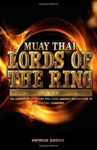 Muay Thai - Lords of the Ring: Muay Thai - World Champions and Greatest ...