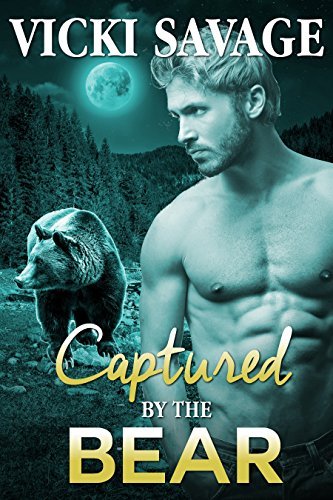 Captured by the Bear by Vicki Savage | Goodreads