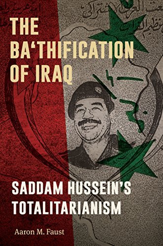 The Ba'thification of Iraq: Saddam Hussein's Totalitarianism by Aaron M ...
