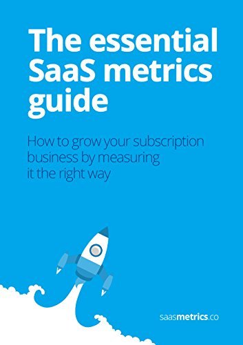 The essential SaaS metrics guide: How to grow your subscription ...