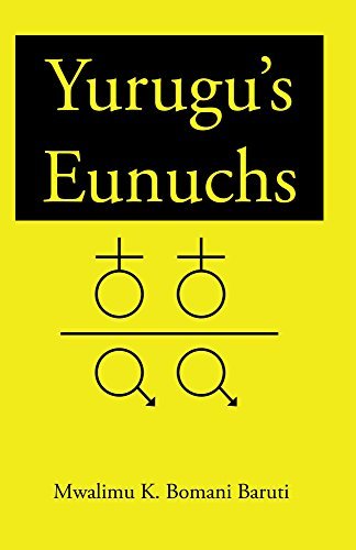 Yurugu's Eunuchs by Mwalimu Baruti | Goodreads