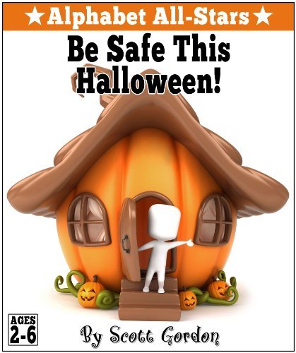 Alphabet All-Stars: Be Safe This Halloween by Scott Gordon | Goodreads