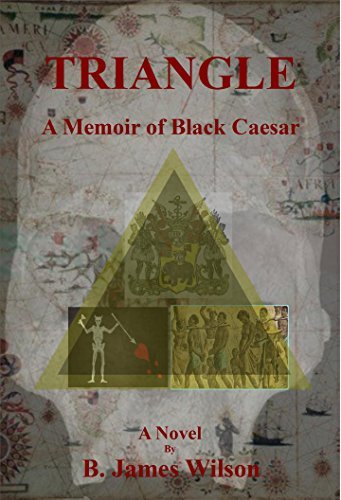 Triangle: A Memoir of Black Caesar by B. James Wilson | Goodreads