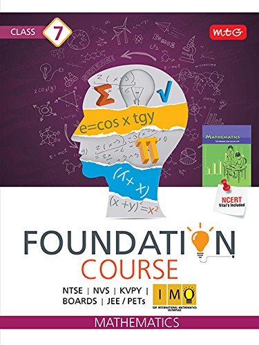 Mathematics Foundation Course: Class 7 for JEE/IMO/Olympiad by MTG ...