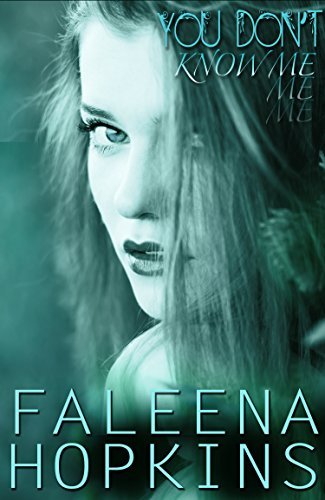 You Don't Know Me by Faleena Hopkins | Goodreads