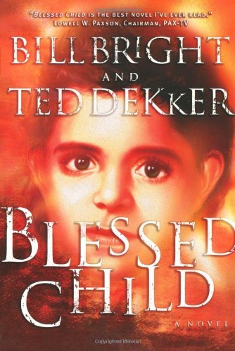 Blessed Child by Bill Bright | Goodreads