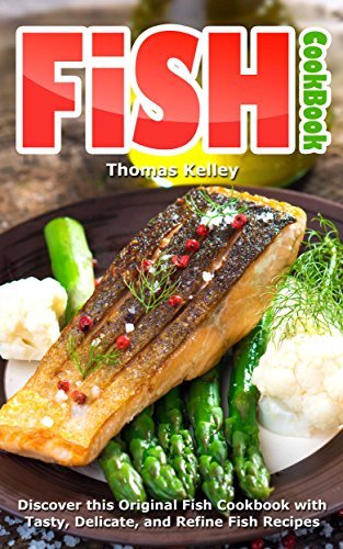 Fish Cookbook: Discover This Original Fish Cookbook with Tasty ...