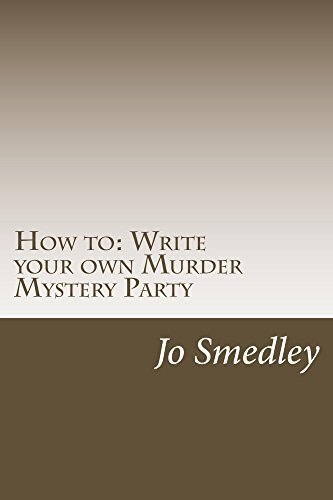 How to write your own murder mystery game: A Practical Guide by Jo ...