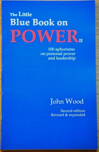 The Little Blue Book on Power II by John Thomas Wood | Goodreads