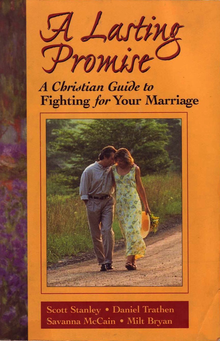 A Lasting Promise: A Christian Guide to Fighting for Your Marriage by ...