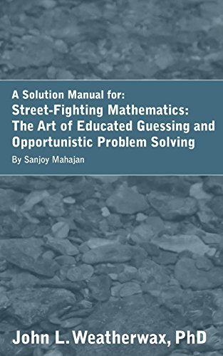 Solutions for the book Street-Fighting Mathematics: The Art of Educated ...