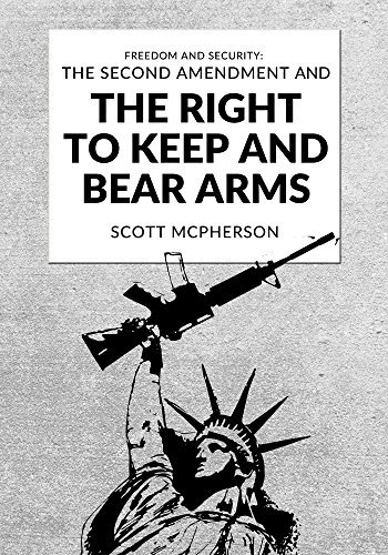 Freedom and Security: The Second Amendment and The Right to Keep and ...