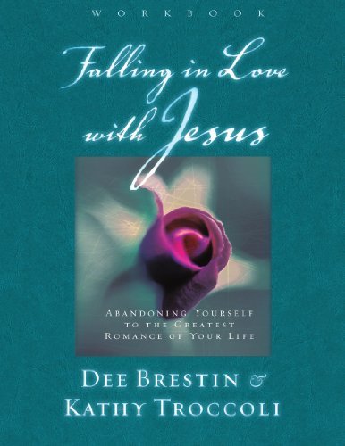 Falling in Love With Jesus : Abandoning Yourself to the Greatest ...