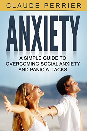 Anxiety: A Simple Guide to Overcoming Anxiety and Panic Attacks by ...