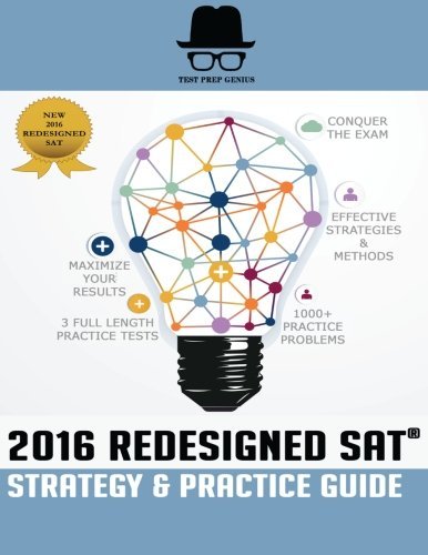 Test Prep Genius 2016 Redesigned Sat Strategy Practice Guide By