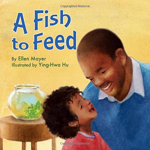 A Fish to Feed (Small Talk Books) by Ellen Mayer | Goodreads