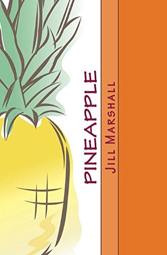 Pineapple by Jill Marshall | Goodreads