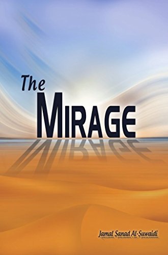 The Mirage by Jamal Sanad Al-Suwaidi | Goodreads
