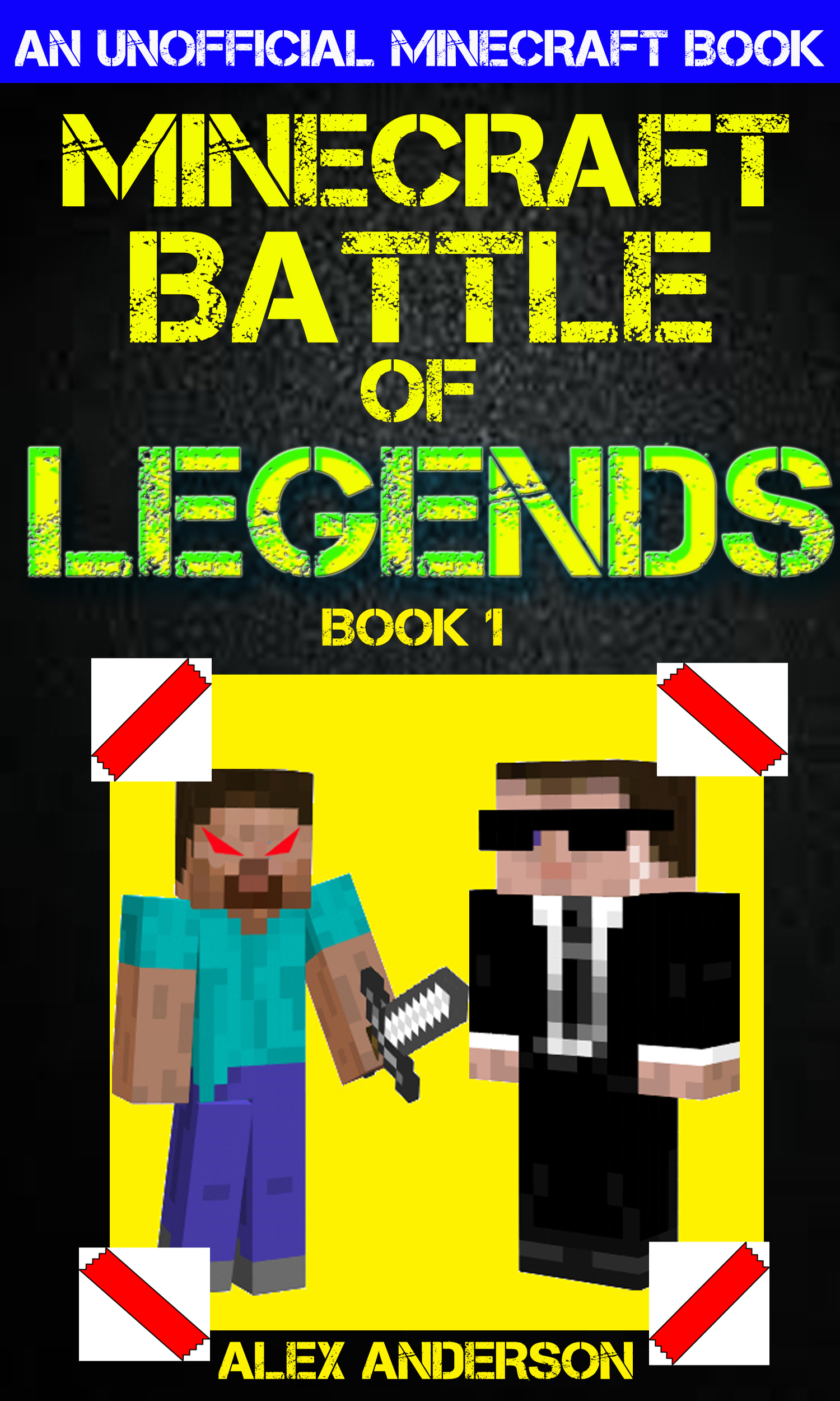 Minecraft: Battle of Legends Book 1 by Alex Anderson | Goodreads