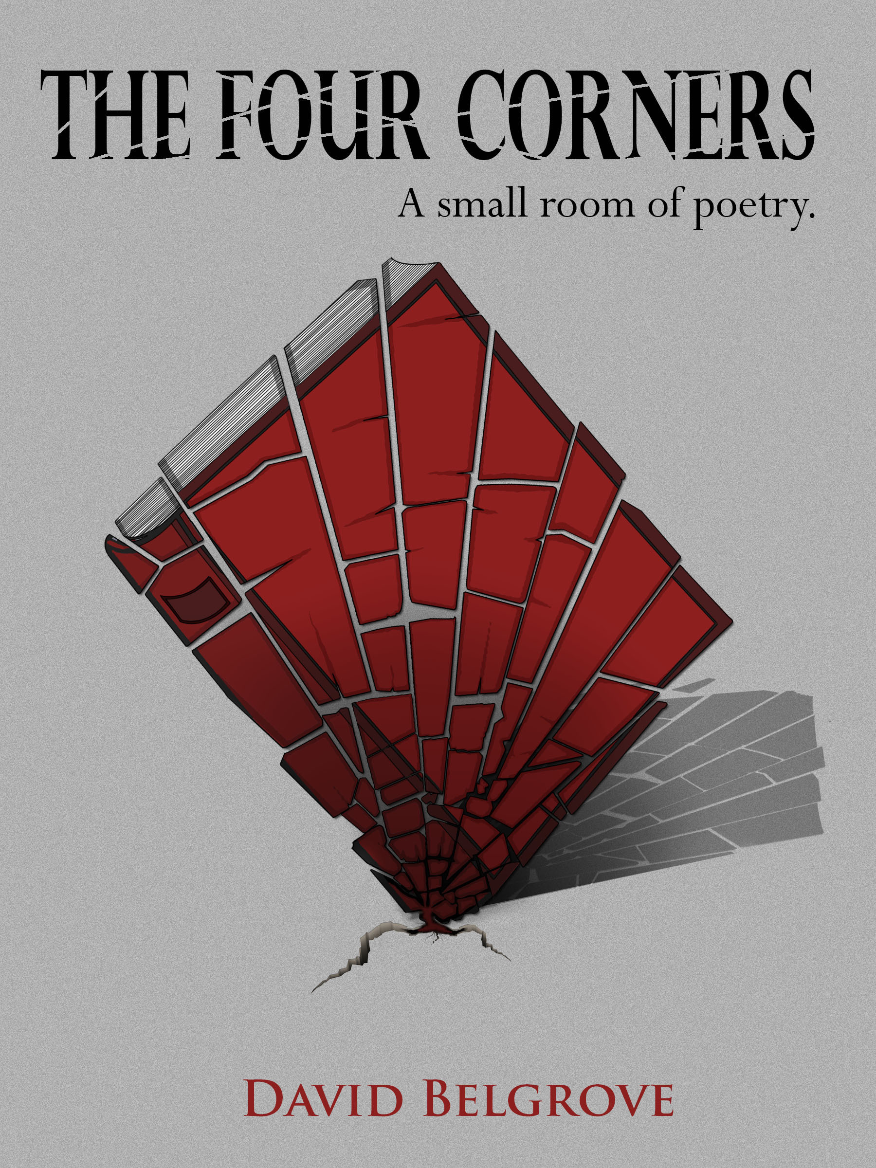 The Four Corners (a small room of poetry) by David Belgrove | Goodreads