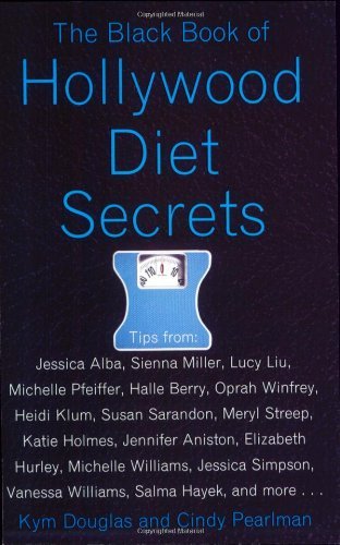 The Black Book of Hollywood Diet Secrets by Kym Douglas | Goodreads