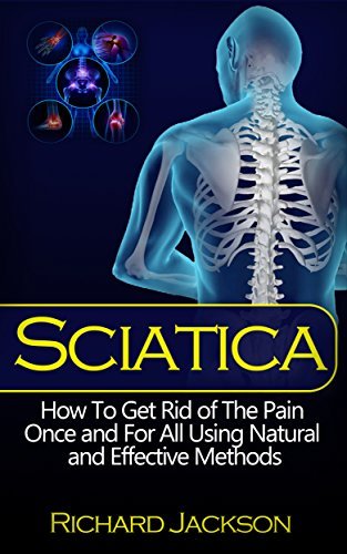 Sciatica: The Ultimate Guide To Sciatica Pain Relief and Self-Healing ...