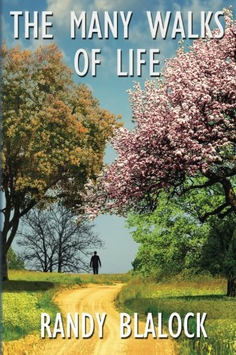 The Many Walks of Life by Randy Blalock | Goodreads