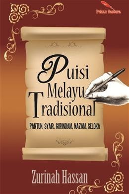 Puisi Melayu Tradisional: Pantun, Syair, Gurindam, Nazam, Seloka by ...