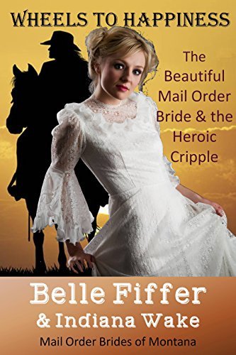 Wheels To Happiness: The Beautiful Mail Order Bride and the Heroic ...