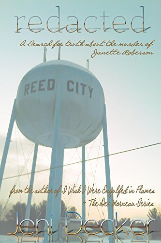 Redacted: A search for truth about the murder of Janette Roberson by ...